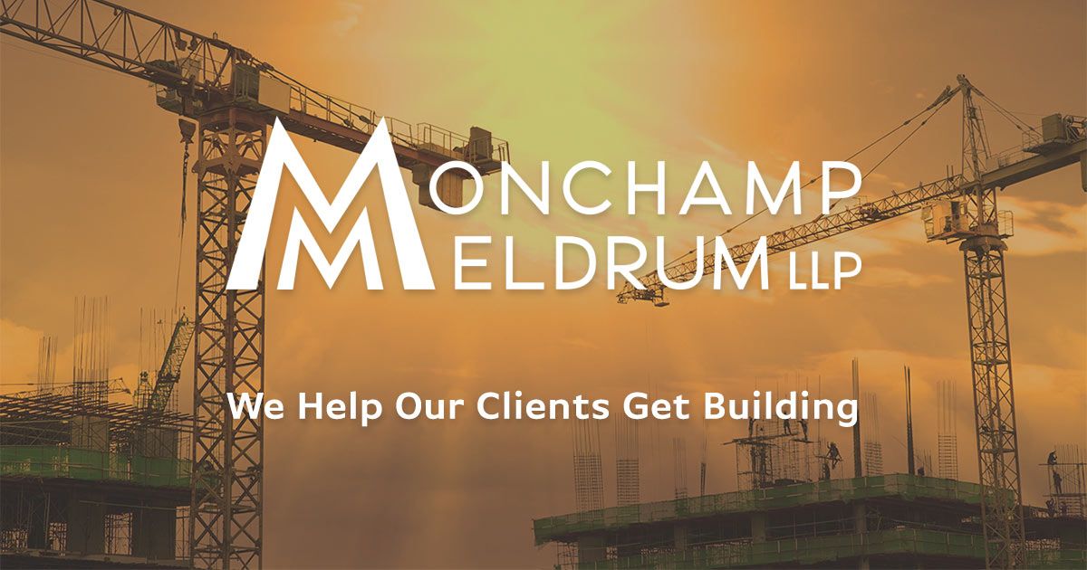 Monchamp Meldrum LLP | Complex Land Use Real Estate Development